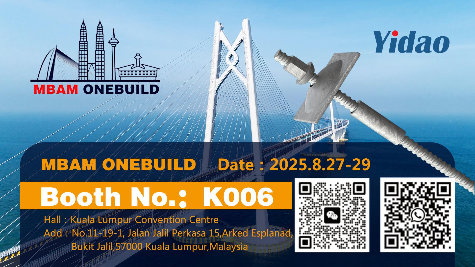 yidao will in Malaysia MBAM ONEBUILD exhibition 2025 - Handan Yidao ...
