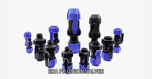 ERA PP UNION VALVES - 公元管道（浙江）有限公司